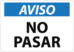 NMC - "Aviso - No Pasar", 10" Long x 14" Wide, Aluminum Safety Sign ...