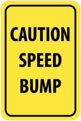 AccuformNMC - Parking Lot Sign: Rectangle, CAUTION, CAUTION SPEED BUMP ...