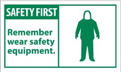 AccuformNMC - Accident Prevention Label: "Safety First - Remember ...
