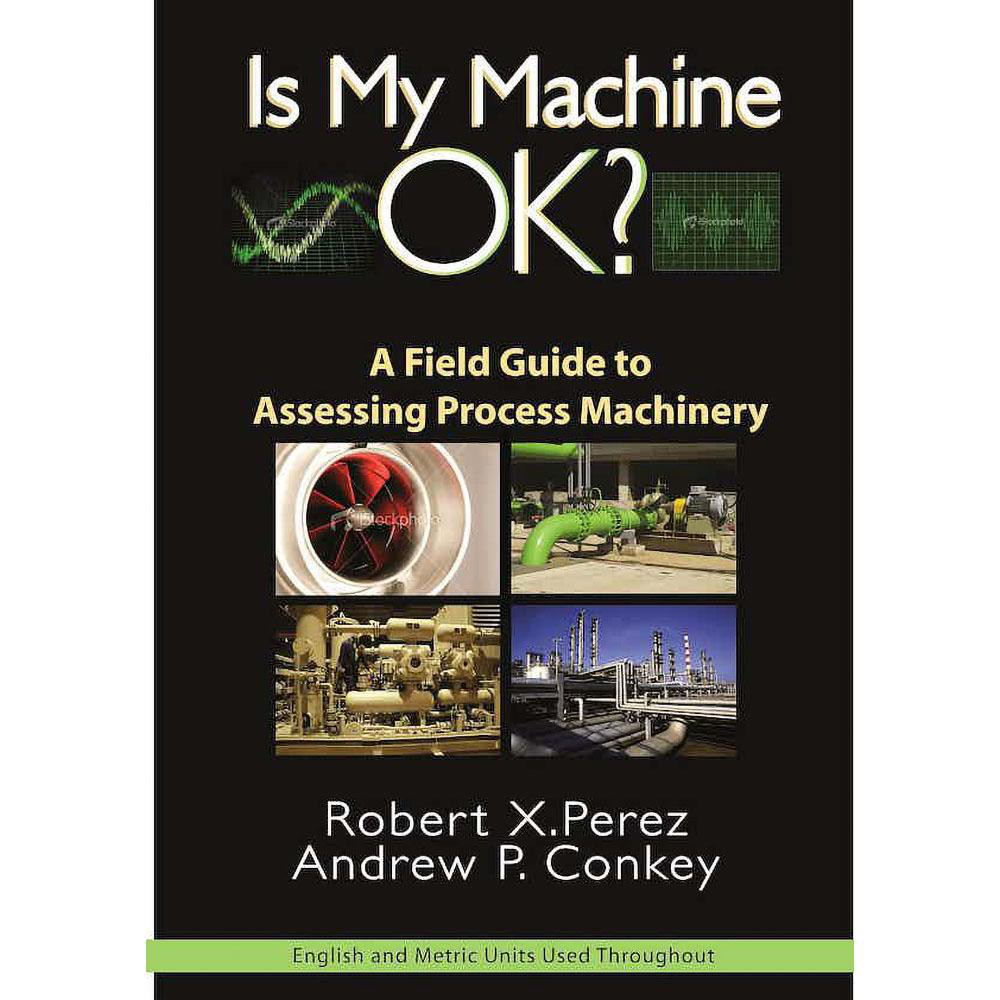 Industrial Press - Paperback Reference Is My Machine OK?: | MSC Direct