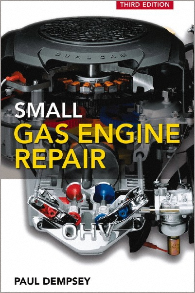 McGraw-Hill - SMALL GAS ENGINE REPAIR: 3rd Edition | MSC Direct