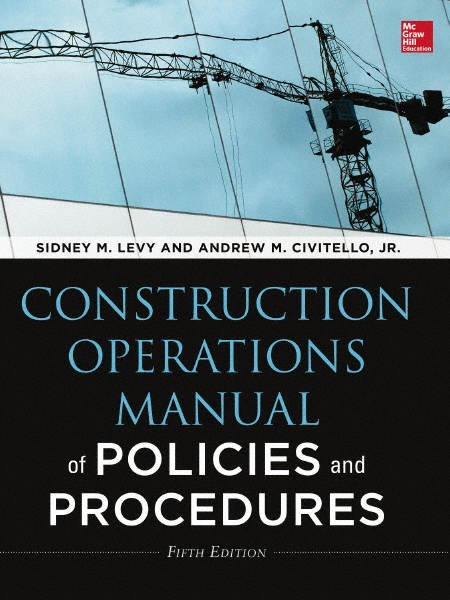 McGraw-Hill - CONSTRUCTION OPERATIONS MANUAL OF POLICIES AND PROCEDURES ...
