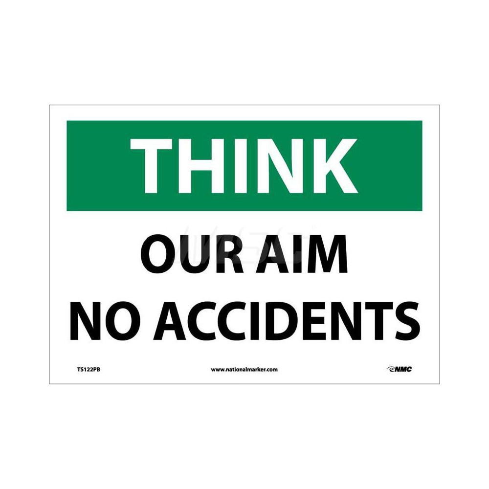 AccuformNMC - Accident Prevention Sign: Rectangle, Think, OUR AIM NO ...