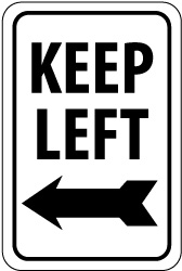 AccuformNMC - Traffic Control Sign: Rectangle, Keep Left | MSC Direct