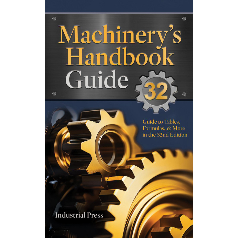 Industrial Press - Machinery's Handbook Guide: 32nd Edition | MSC Direct