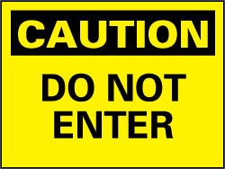 AccuformNMC - Sign: Rectangle, CAUTION, Caution - Do Not Enter | MSC Direct