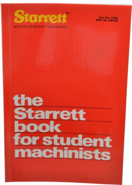 Starrett - The Starrett Book for Student Machinists Publication, 17th ...