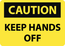 NMC - "Caution - Keep Hands Off", 10" Long x 14" Wide, Rigid Plastic ...